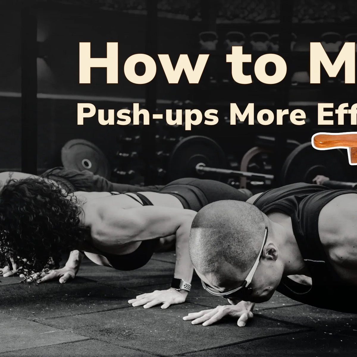 How to Make Push-Ups More Effective | Tips, Variations & Shena Board ...
