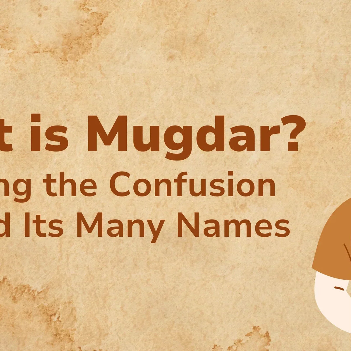 What is Mugdar? Clearing the Confusion Around Its Many Names – MudgarClub